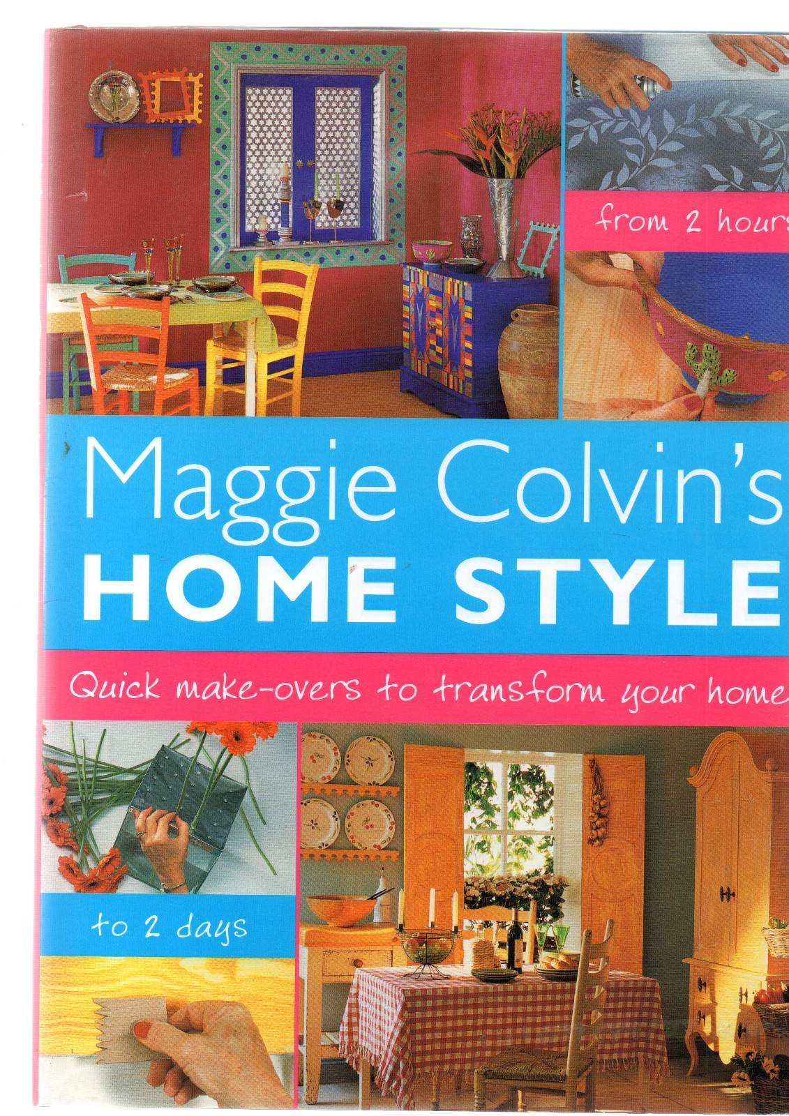 Maggie Colvin's Home Style: New Looks for Rooms from Around the World ...