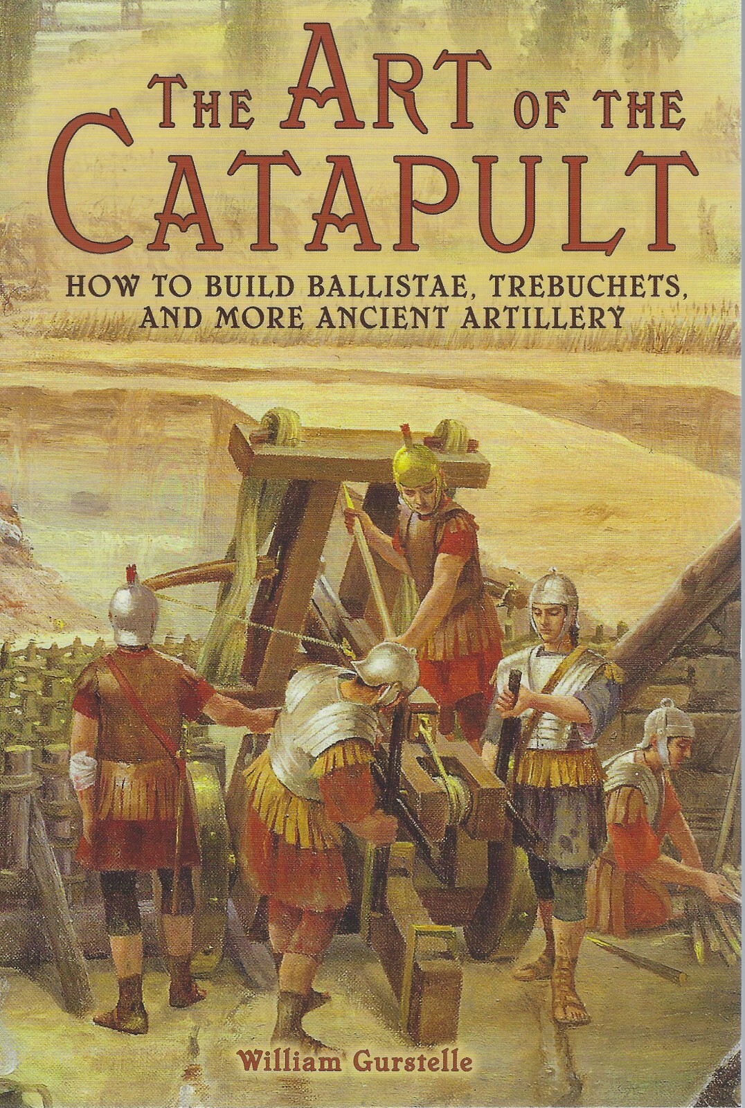The Art of the Catapult William Gurstelle Paperback Very good condition | eBay