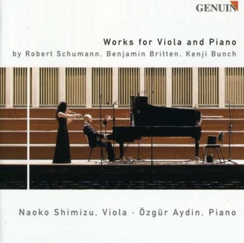 Works for Viola and Piano by Robert Schumann, Benjamin Britten, Kenji ...