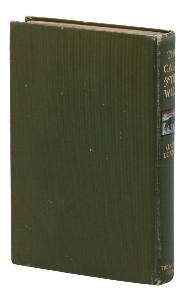 The Call of the Wild ~ by JACK LONDON ~ First Edition ~ 1st Printing ...
