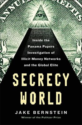 Secrecy World: Inside the Panama Pa..., Bernstein, Jake 9781250126689| eBay