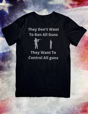 Anti Gun Control Pro Gun rights 2A 2nd Amendment Men T-Shirt | eBay