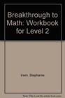 Breakthrough to Math: Workbook for Level 2 - Paperback - GOOD ...