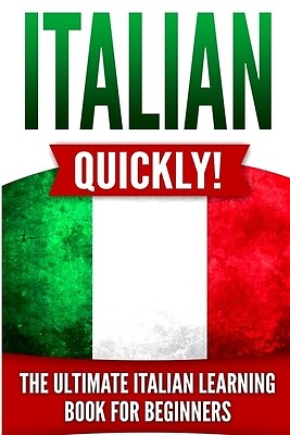 Italian Quickly! The Ultimate Italian L Language Master Paperback ...