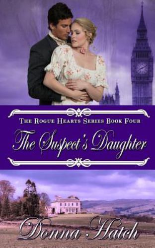 Suspect's Daughter : Regency Romance by Donna Hatch (2015, Trade Paperback) for sale online ...
