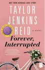 Forever, Interrupted: A Novel - Paperback By Reid, Taylor Jenkins ...