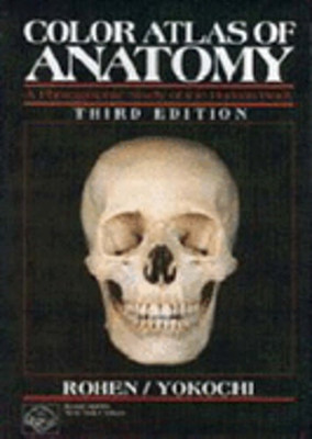 Color Atlas of Anatomy: A Photographic Study of the Human Body by Rohen ...