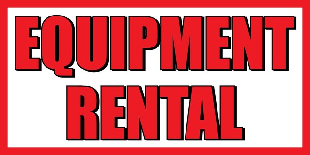 Equipment Rental BANNER SIGN - Sizes 24", 48", 72", 96", 120" | eBay