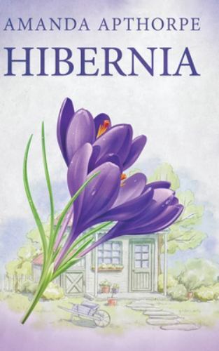 Hibernia by Apthorpe, Amanda 9781006422706| eBay
