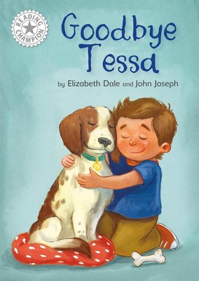 Reading Champion: Goodbye Tessa: Independent Reading White 10 by ...