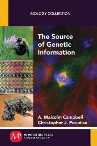 Source of Genetic Information by Christopher J. Paradise and A. Malcolm ...