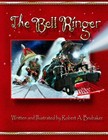 THE BELL RINGER By Robert A. Brubaker & Robert A. Brubaker **BRAND NEW ...