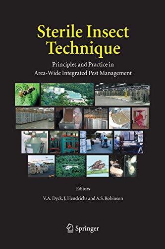 Sterile Insect Technique: Principles and Practice in Area-Wide ...