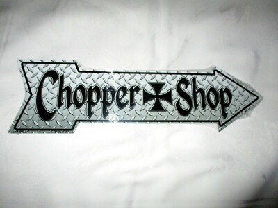 **Unique CHOPPER SHOP Metal Arrow Sign #12 - NEW** | eBay