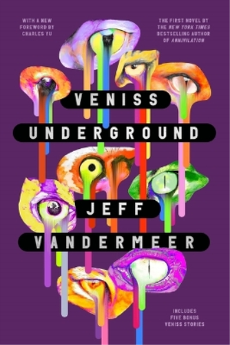 Jeff VanderMeer Veniss Underground (Relié) 9780374610357 | eBay