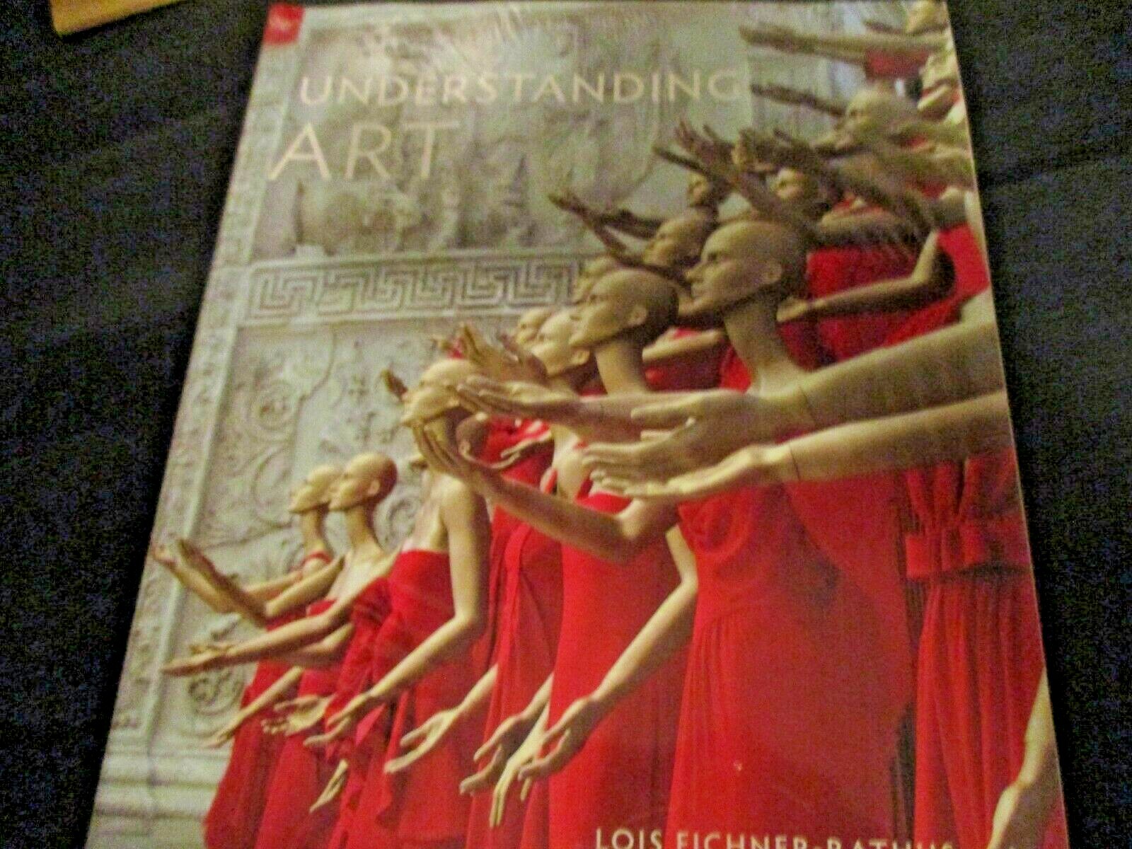 Understanding Art by Lois Fichner-Rathus (2009, Trade Paperback) for ...