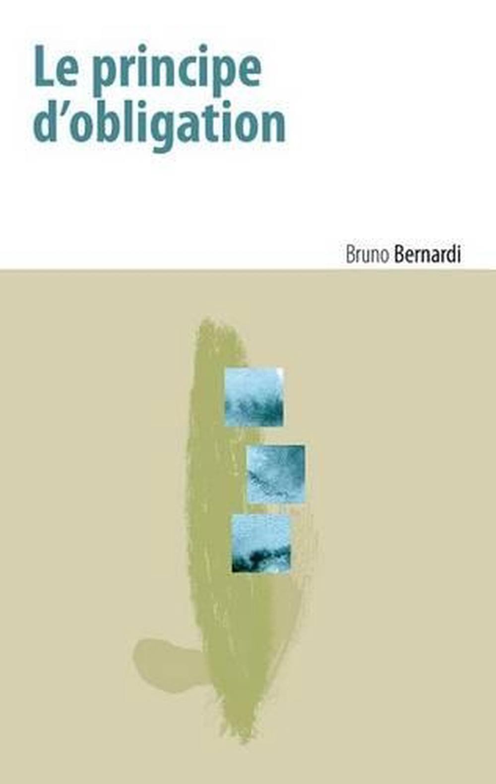 Le Principe d'Obligation by Bruno Bernardi (French) Paperback Book 9782711619245 | eBay