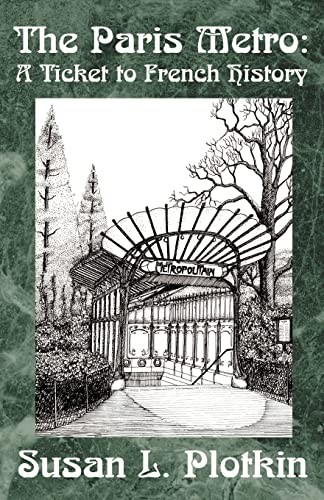 The Paris Metro: A Ticket to French History, Susan L. Plotkin | eBay