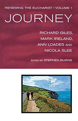Journey: 1 (Renewing the Eucharist) by Loades, Ann Paperback Book The ...