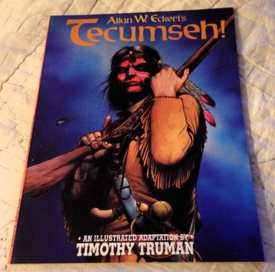 Tecumseh! by Allan W. Eckert/Timothy Truman (1992, Trade Paperback ...
