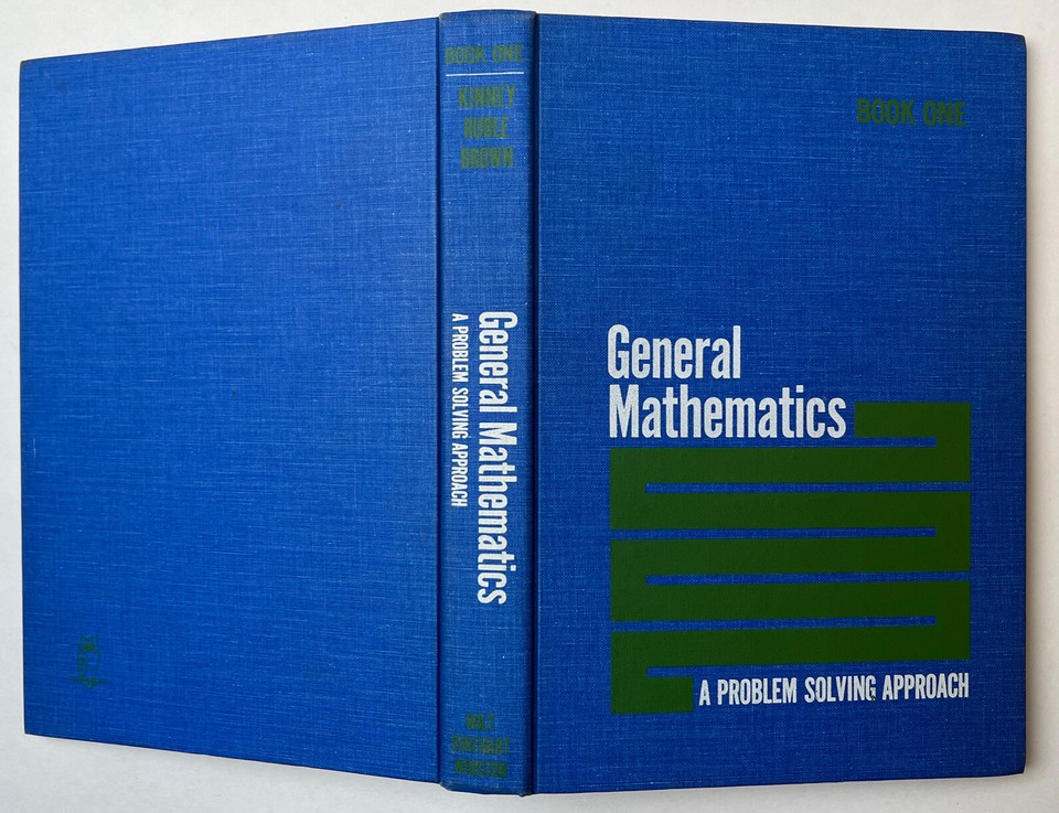 Vintage GENERAL MATHEMATICS Book One A Problem Solving Approach Kinney ...