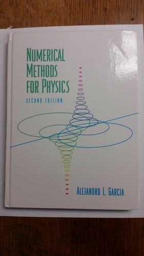 Numerical Methods for Physics (2nd Edition) (Hard Cover) by Garcia Alejandro 9780139067440 | eBay