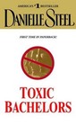 Toxic Bachelors - Mass Market Paperback By Steel, Danielle - GOOD ...