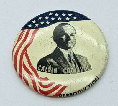 Vintage Calvin Coolidge Political Pinback Button Reproduction President ...