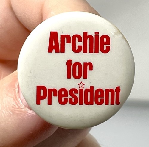 Archie Bunker For President All In The Family 1972 Novelty Pinback ...