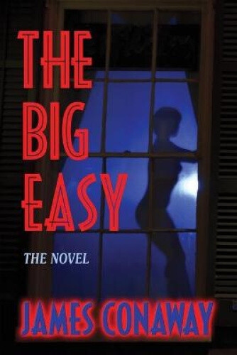 The Big Easy by Conaway, James 9780989725507 | eBay