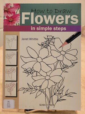 How to Draw Ser.: How to Draw Flowers in Simple Steps by Janet Whittle ...