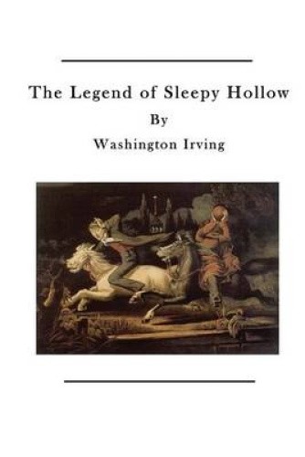 The Legend of Sleepy Hollow: The Tale of Ichabod Crane by Washington ...