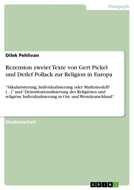 Rezension Zweier Texte von Gert Pickel und Detlef Pollack zur Religion ...