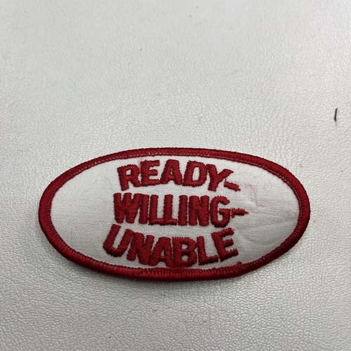 Kinda Rough Shape READY WILLING UNABLE Patch (Good Attitude, But Can’t ...