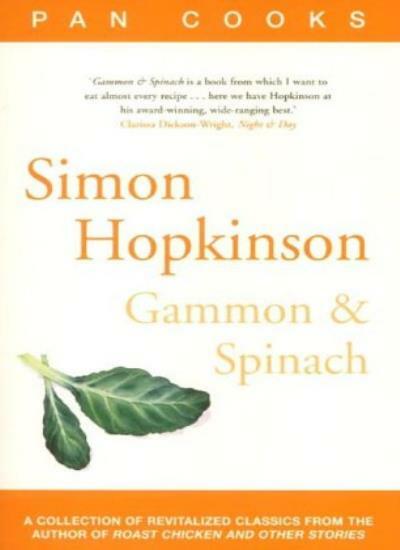 Simon Hopkinson's Gammon & Spinach (Pan Cooks) By Simon Hopkinson | eBay