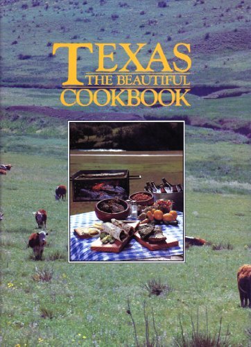 Texas the Beautiful Cookbook (1st Edition) 9780517692202 | eBay