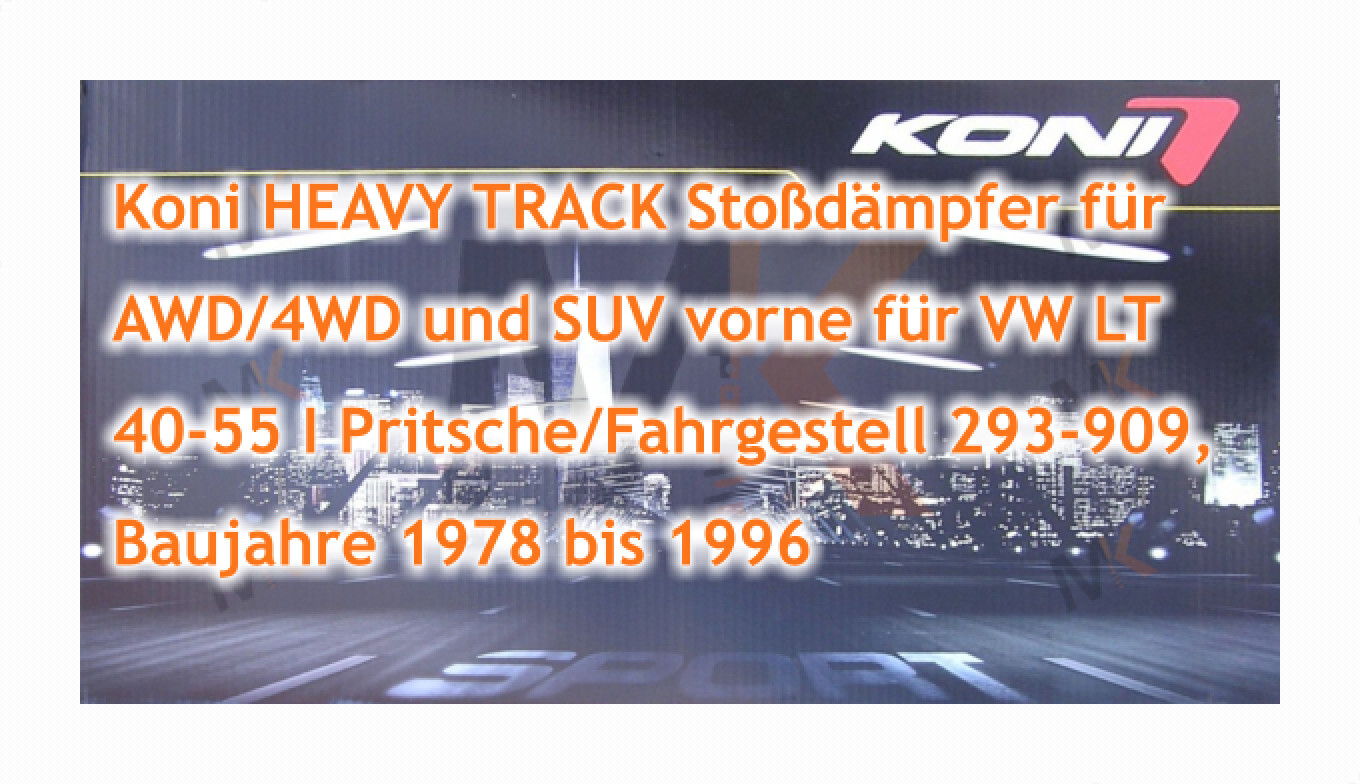 Koni HEAVY TRACK Dämpfer für AWD/4WD, SUV vorne für VW LT 40-55 I Pritsche/Fahrg | eBay