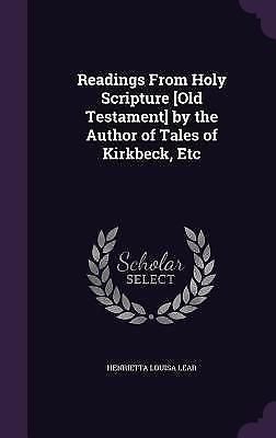 Readings from Holy Scripture [Old Testament] by the Author of Tales of ...
