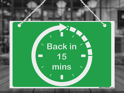 Back in 15 mins clock hanging plastic sign with nylon rope+suction cups ...