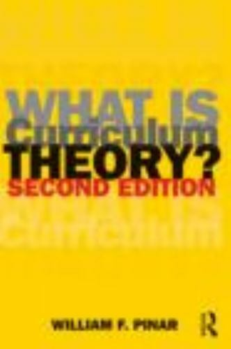 Studies in Curriculum Theory Ser.: What Is Curriculum Theory? by ...