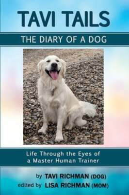 Tavi Tails - The Diary of a Dog by Lisa Richman: New 9780578668222| eBay