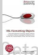 XSL Formatting Objects von Lambert M. Surhone Miriam T. Timpledon Susan F. Marseken (2009 ...