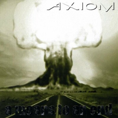 Means to An End by Axiom (CD, 2008) 884501076944 | eBay