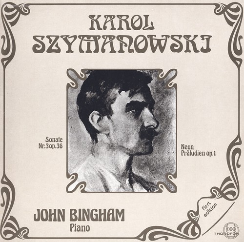 SZYMANOWSKI Piano Sonata 3 Preludes Op.1 JOHN BINGHAM Thorofon MTH-181 LP NM | eBay