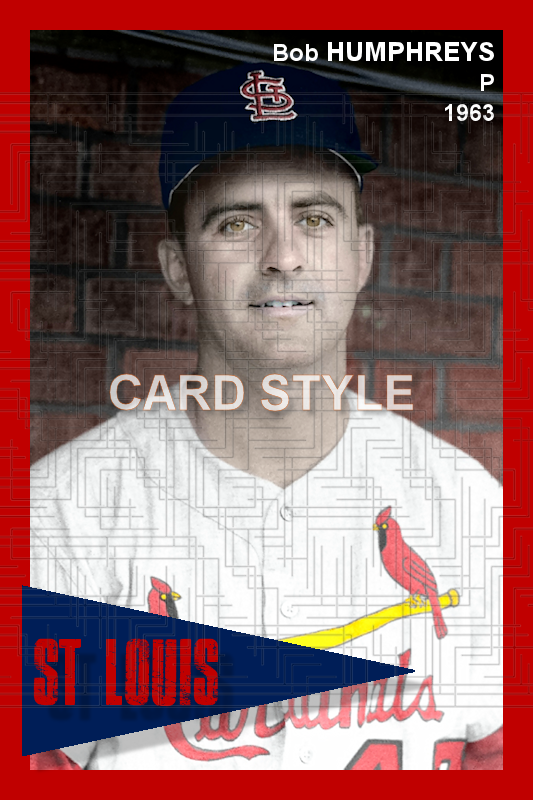 Bob Humphreys - 1963 St. Louis Cardinals - choose a style - colorized ...