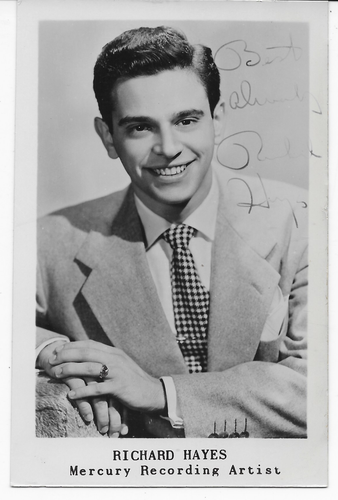 1950's 3 1/2" X 5 1/2" B&W SIGNED Photo of Richard Hayes AUTOGRAPHED ...