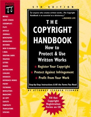 The Copyright Handbook : How to Protect and Use Written Works Ste ...