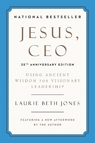 Laurie Beth Jones Jesus, CEO (25th Anniversary) (Taschenbuch) (US ...