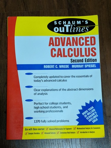 Schaum's Outline Ser.: Schaum's Outline of Advanced Calculus, Second ...