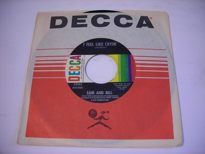 PROMO w SLEEVE Sam and Bill I Feel Like Cryin' / I'll Try 1967 45rpm ...